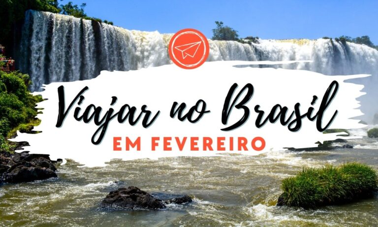 Lugares para Viajar no Brasil em Fevereiro Gastando Pouco - World by 2